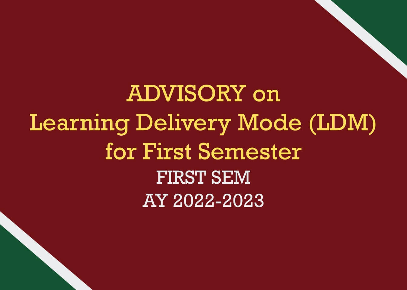 Advisory on LDM for First Semester - College of Social Sciences